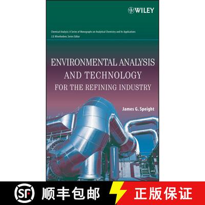 【3-4周达】精装 Environmental Analysis And Technology For The Refining Industry [Wiley化学化工] [9780471679424]