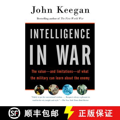 【3-4周达】Intelligence in War: The value--and limitations--of what the military can learn about the ... [9780375700460]
