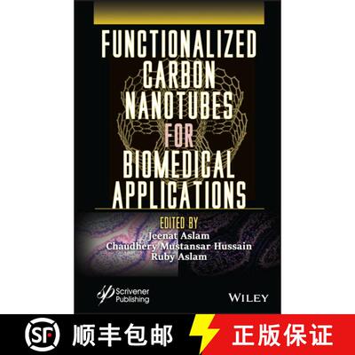 【3-4周达】精装 Functionalized Carbon Nanotubes for Biomedical App lications [9781119904830]