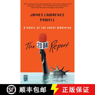 【3-4周达】The 2084 Report: A Novel of the Great Warming [9781982151188]