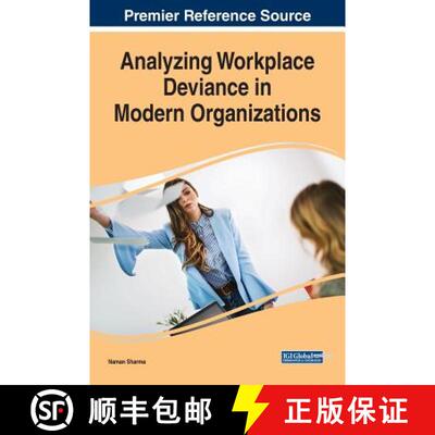 【3-4周达】精装 Analyzing Workplace Deviance in Modern Organizations [9781522599968]