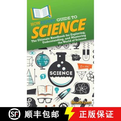 【3-4周达】精装 HowExpert Guide to Science: The Ultimate Handbook for Exploring, Understanding, and M... [9798895730898]