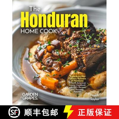【3-4周达】The Honduran Home Cook: Experience the Culinary Richness of Honduras - A North American Cu... [9798349548536]