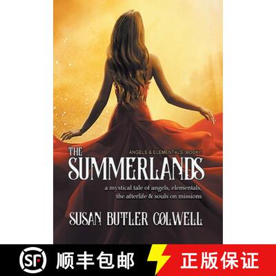 【3-4周达】The Summerlands: A Mystical Tale of Angels, Elementals, the Afterlife, and Souls on Missions [9781662415029]