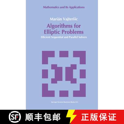【3-4周达】精装 Algorithms for Elliptic Problems : Efficient Sequential and Parallel Solvers [9780792319184]