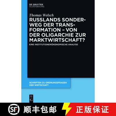 【3-4周达】Russlands Sonderweg Der Transformation - Von Der Oligarchie Zur Marktwirtschaft?: Eine Ins... [9783110525847]