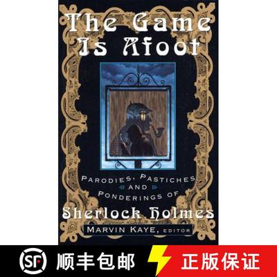 【3-4周达】The Game Is Afoot: Parodies, Pastiches and Ponderings of Sherlock Holmes [9780312117979]