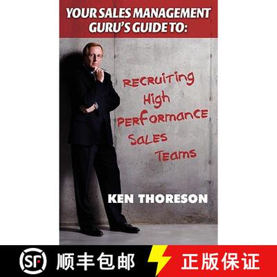 【3-4周达】Your Sales Management Guru's Guide to . . . Recruiting High-performance Sales Teams [9781935602071]