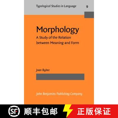 【3-4周达】精装 Morphology: A Study of the Relation between Meaning and Form [9789027228789]