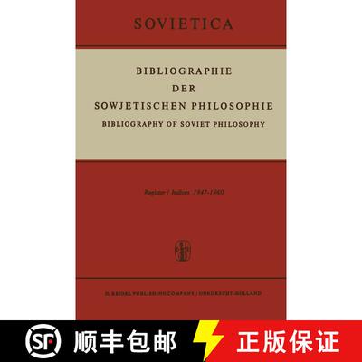 【3-4周达】Bibliographie der Sowjetischen Philosophie : Bibliography of Soviet Philosophy V [9789401036108]