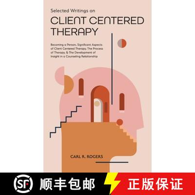 【3-4周达】精装 Selected Writings on Client Centered Therapy: Becoming a Person, Significant Aspects ... [9781953450791]