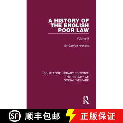 【3-4周达】A History of the English Poor Law : Volume II [9781138205017]