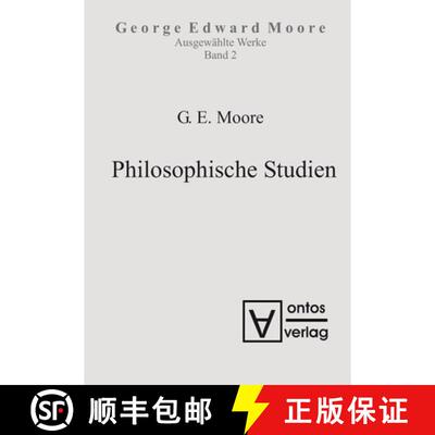 【3-4周达】精装 Ausgewählte Schriften, Band 2, Philosophische Studien [9783110322958]