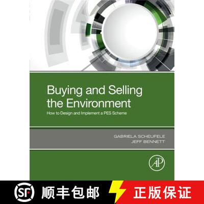 【3-4周达】Buying and Selling the Environment: How to Design and Implement a PES Scheme [9780128166963]