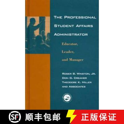 【3-4周达】The Professional Student Affairs Administrator: Educator, Leader, and Manager [9781583910665]