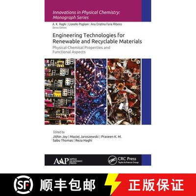 【3-4周达】精装 Engineering Technologies for Renewable and Recyclable Materials: Physical-Chemical Pr... [9781771886536]