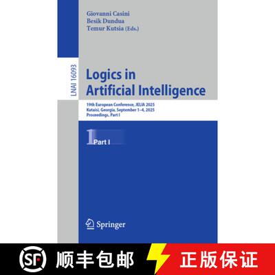 【3-4周达】Logics in Artificial Intelligence : 19th European Conference, JELIA 2025, Kutaisi, Georgia... [9783032045867]