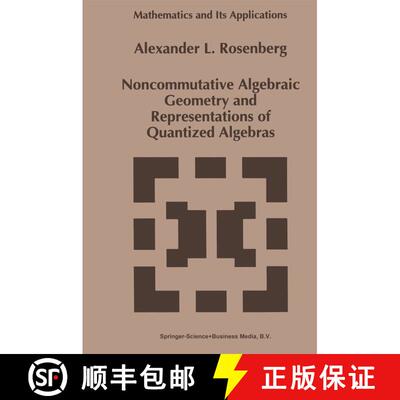 【3-4周达】Noncommutative Algebraic Geometry and Representations of Quantized Algebras [9789048145775]