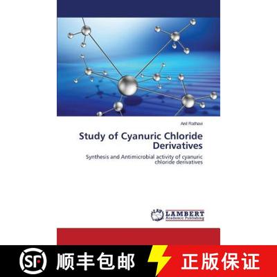 预订 Study of Cyanuric Chloride Derivatives [9783659774423]