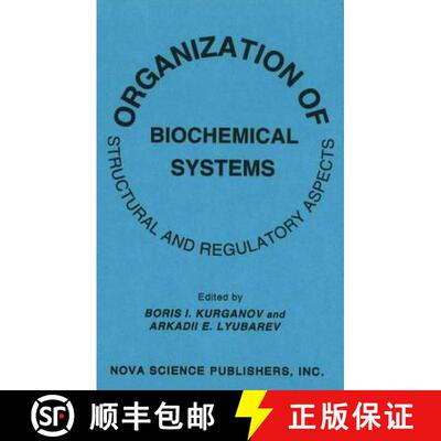 【3-4周达】精装 Organization of Biochemical Systems: Structural & Regulatory Aspects [9781560720928]