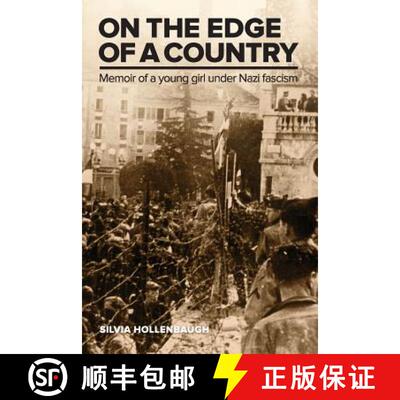 【3-4周达】On the Edge of a Country: Memoir of a young girl under Nazi fascism [9780996129107]