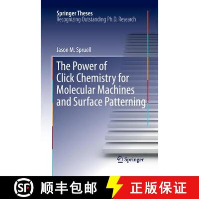 【3-4周达】The Power of Click Chemistry for Molecular Machines and Surface Patterning [9781493941759]