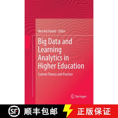 【3-4周达】Big Data and Learning Analytics in Higher Education : Current Theory and Practice (Softcov... [9783319791517]