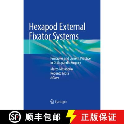 【3-4周达】Hexapod External Fixator Systems : Principles and Current Practice in Orthopaedic Surgery [9783030406691]