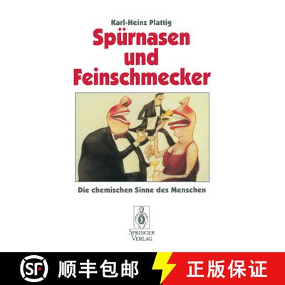 【3-4周达】Spürnasen und Feinschmecker: Die chemischen Sinne des Menschen [9783540590927]