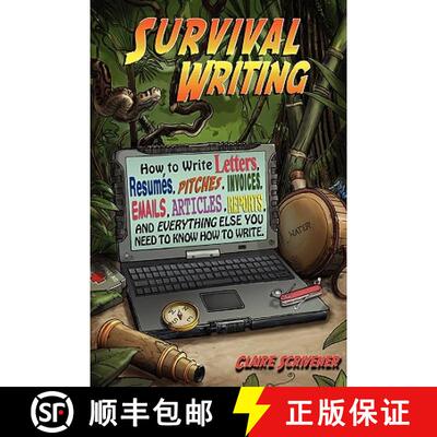 【3-4周达】Survival Writing (How to Write Letters, Resumes, Pitches, Invoices, Emails, Articles, Repo... [9780967507323]