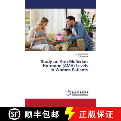 预订 Study on Anti-Mullerian Hormone (AMH) Levels in Women Patients [9786203027914]