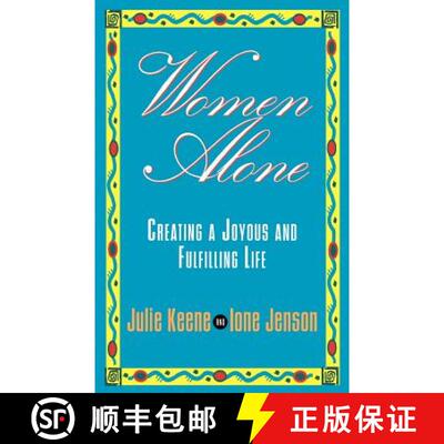 【3-4周达】Women Alone: Creating a Joyous and Fulfilling Life (The New Synthese Historical Library) [9781561701193]
