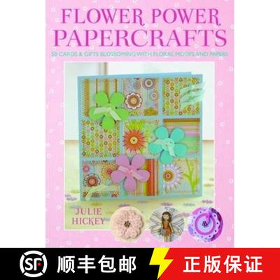 【3-4周达】Flower Power Papercrafts: 50 Cards and Gifts Blossoming with Floral Motifs and Papers [9780715328675]