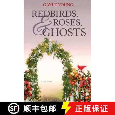 【3-4周达】Redbirds, Roses & Ghosts [9781949711035]