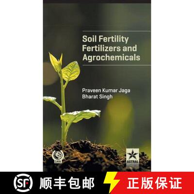 【3-4周达】精装 Soil Fertility, Fertilizers and Agrochemicals [9789351309550]