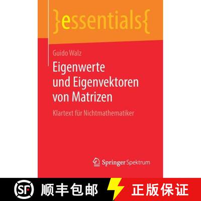 【3-4周达】Eigenwerte und Eigenvektoren von Matrizen : Klartext für Nichtmathematiker [9783658256609]