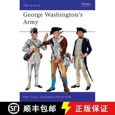 【3-4周达】George Washington's Army [9780850450620]