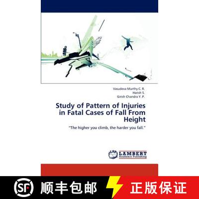 预订 Study of Pattern of Injuries in Fatal Cases of Fall From Height [9783847337461]