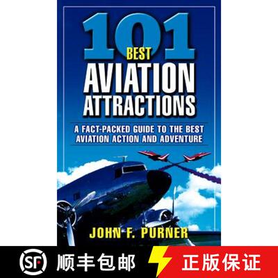 【3-4周达】101 Best Aviation Attractions: A Fact-packed Guide to the Best Aviation Action and Adventure [9780071425193]