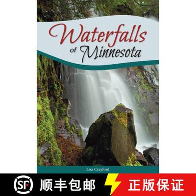 【3-4周达】Waterfalls of Minnesota: Your Guide to the Most Beautiful Waterfalls in the State [9781591935926]