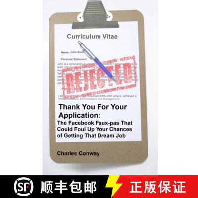 【3-4周达】Thank You for Your Application: The Facebook Faux-Pas That Could Foul Up Your Chances of G... [9781471682117]