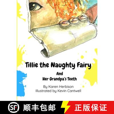 【3-4周达】Tillie the Naughty Fairy and Grandpa's Teeth [9781527281509]