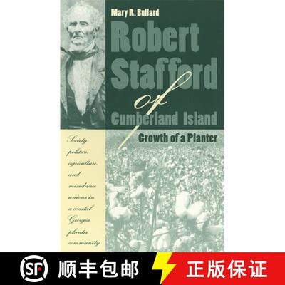 【3-4周达】Robert Stafford of Cumberland Island – Growth of a Planter [9780820317380]