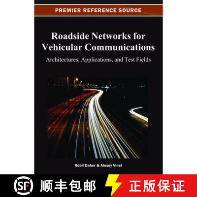 【3-4周达】Roadside Networks for Vehicular Communications: Architectures, Applications, and Test Fields [9781466622234]