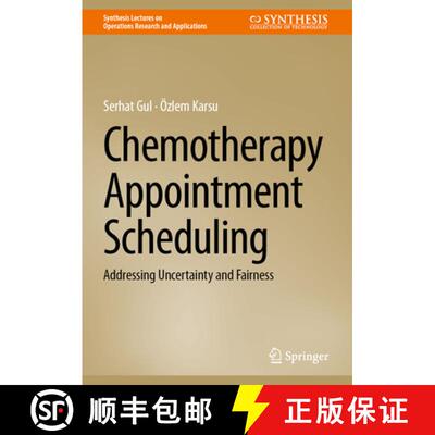 【3-4周达】精装 Chemotherapy Appointment Scheduling : Addressing Uncertainty and Fairness [9783032115515]