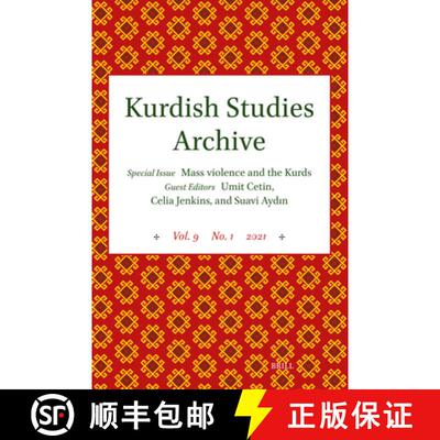预订 Kurdish Studies Archive: Vol. 9 No. 1 2021. Special Issue: Mass Violence and the Kurds [9789004700390]