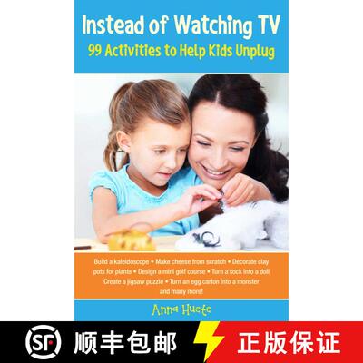 【3-4周达】Instead of Watching TV: 99 Activities to Help Kids Unplug [9781629144702]