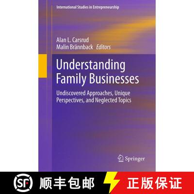 【3-4周达】Understanding Family Businesses : Undiscovered Approaches, Unique Perspectives, and Neglec... [9781461409106]
