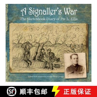 【3-4周达】A Signaller's War: The Sketchbook Diary of Pte L. Ellis [9780750964944]