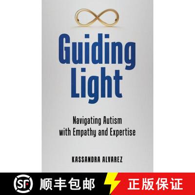 【3-4周达】Guiding Light: Navigating Autism with Empathy and Expertise [9798893166187]
